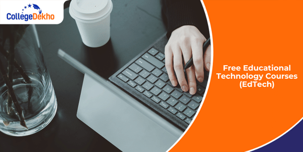 Free Educational Technology Courses (EdTech) | CollegeDekho
