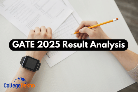 GATE 2025 Result Analysis: Trends, Highlights, Cutoff, Toppers List ...
