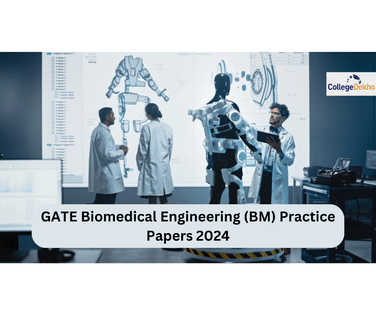 GATE Biomedical Engineering (BM) Practice Papers 2024 | CollegeDekho