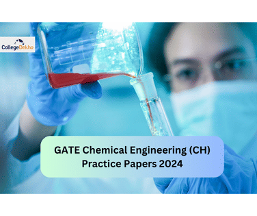 GATE Chemical Engineering (CH) Practice Papers 2024 | CollegeDekho