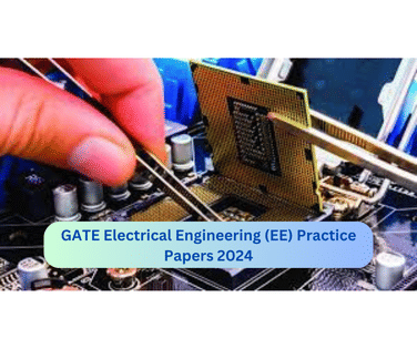 GATE Electrical Engineering (EE) Practice Papers 2024 | CollegeDekho