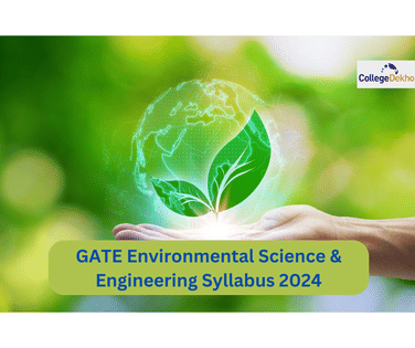GATE Environmental Science & Engineering (ES) Syllabus 2024: PDF ...