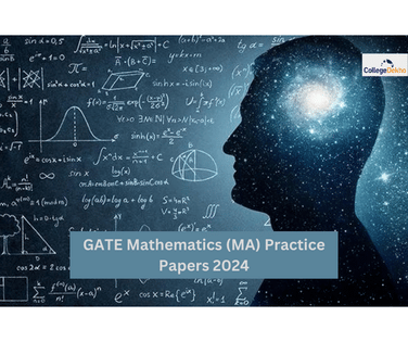 GATE Mathematics (MA) Practice Papers 2024 | CollegeDekho