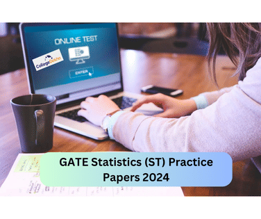 GATE Statistics (ST) Practice Papers 2024 | CollegeDekho