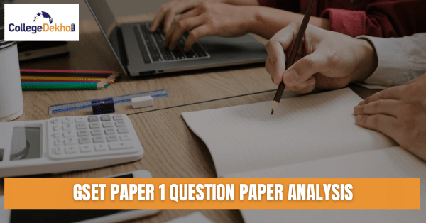 GSET 2021-22 Paper 1 Question Paper Analysis (Available), Answer Key ...