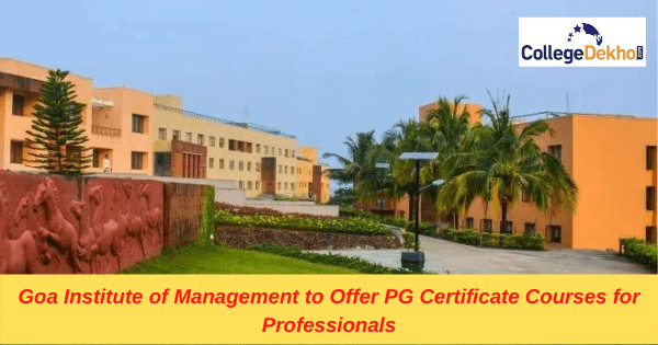 Goa Institute of Management to Offer PG Certificate Courses for ...