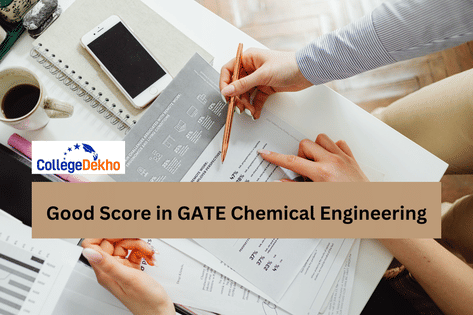 What is a Good Score in GATE Chemical Engineering 2024? | CollegeDekho