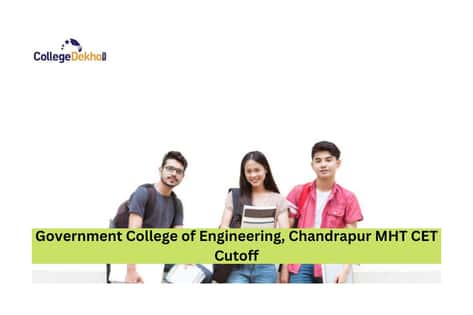Government College of Engineering, Chandrapur MHT CET Cutoff: Check ...