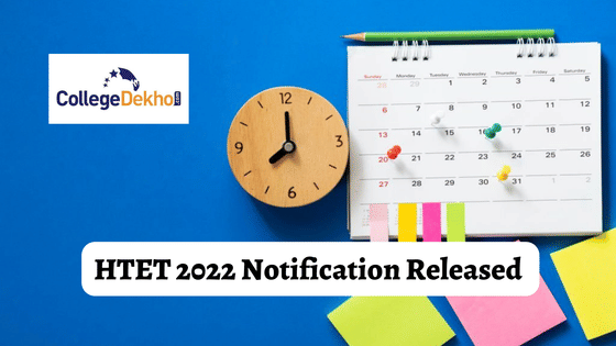 HTET 2022 Notification Released - Download PDF Here | CollegeDekho