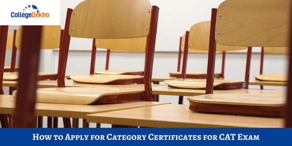 How to Apply for CAT Category Certificates Online? | CollegeDekho