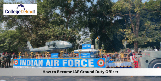 How to Become a Ground Duty Officer in the IAF? | CollegeDekho