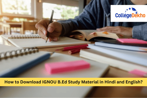 How to Download IGNOU B.Ed Study Material in Hindi and English? | CollegeDekho