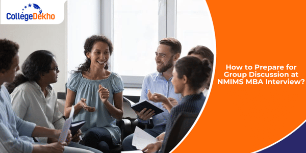 How to Prepare for Group Discussion at NMIMS MBA Interview? | CollegeDekho