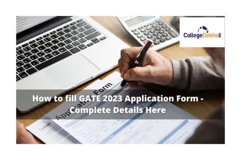 How to Fill GATE 2024 Application Form - Complete Details Here ...