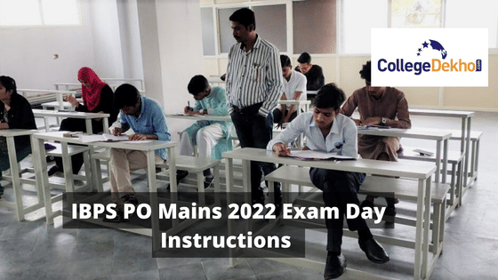 IBPS PO Mains 2022 Exam Day Instructions | CollegeDekho