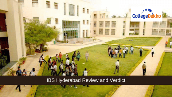 IBS Hyderabad’s Review and Verdict by CollegeDekho | CollegeDekho