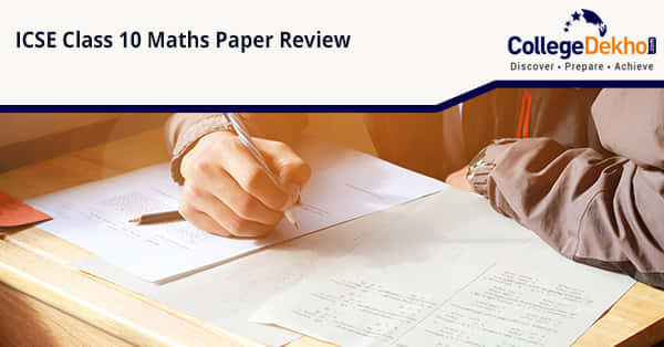 ICSE Class 10 Maths Exam Paper Analysis 2020, Exam Review | CollegeDekho