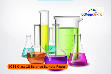 ICSE Class 10 Science Sample Paper 2024-25 - Download PDFs | CollegeDekho