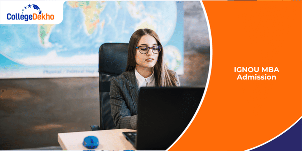 IGNOU MBA Admission 2025 (Closed): Dates, Application Process, Fees ...
