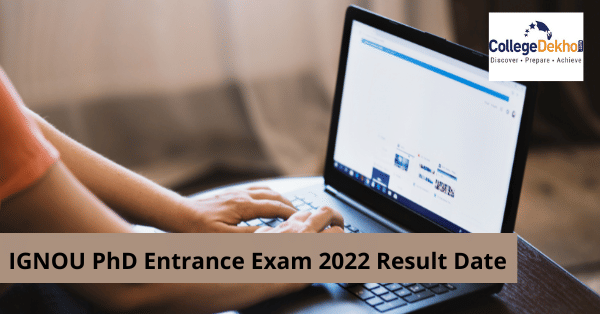 IGNOU PhD Entrance Exam 2022 Result Date: Know When Result Can be ...