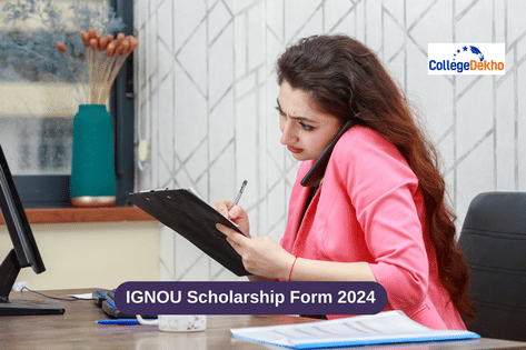 IGNOU Scholarship Form 2024: Important Dates, Steps to Fill, Documents ...