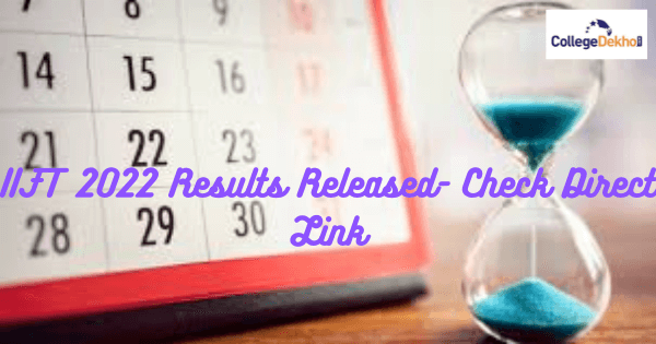 IIFT 2022 Result Released- Check Direct Link, Scorecard | CollegeDekho