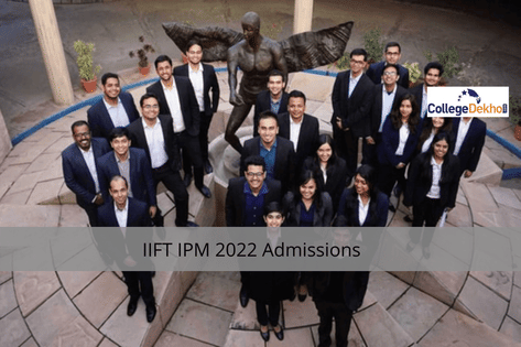 IIFT IPM 2022 Admissions; Check dates, application fees & selection ...