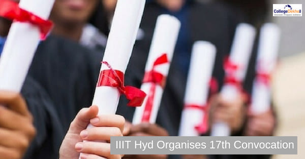 IIIT Hyderabad Organises 17th Convocation: 136 Research Students ...