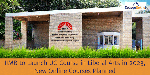 IIMB to Launch UG Course in Liberal Arts, New Online Courses Planned ...