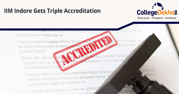 IIM Indore Becomes Second B-School to get Triple Accreditation ...