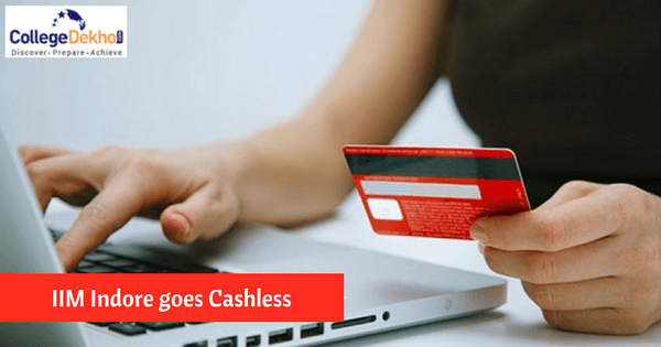 IIM Indore Launches New Mess to Encourage Cashless Transactions ...