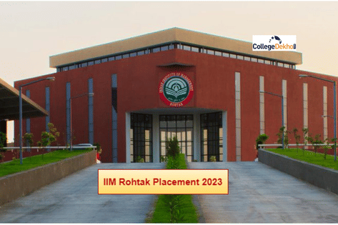 IIM Rohtak Placements 2023: Highest Package at INR 36 Lakh; 16.7% ...
