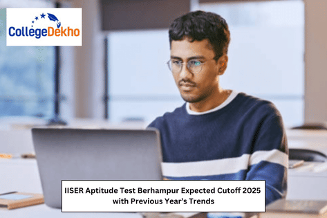 IISER Berhampur Cutoff 2025 (Out): Check Round-Wise Closing Ranks ...