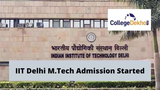 IIT Delhi M.Tech Admission 2022 started: Check the Registration Process ...