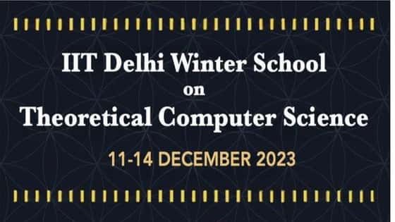 IIT Delhi to Organize Winter School on Theoretical Computer Science | CollegeDekho