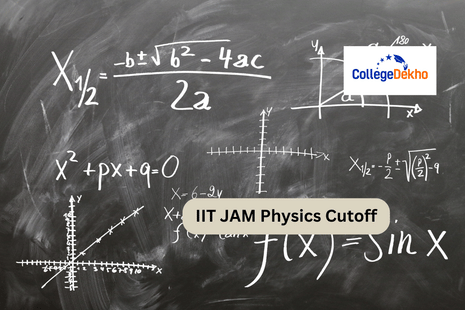 IIT JAM Physics Cutoff 2024: Check Year & Category-Wise Qualifying Minimum Marks | CollegeDekho