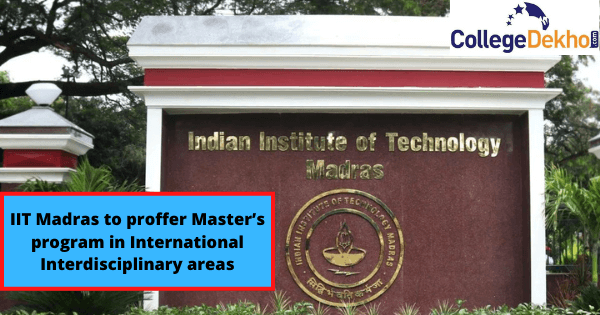 IIT Madras to Offer Master's Programme in International ...