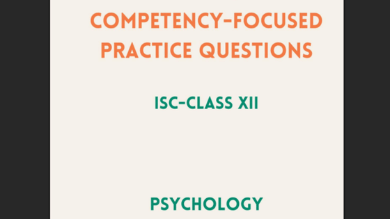 ISC 12th Psychology Exam 2026 on February 12: Check sample competency ...