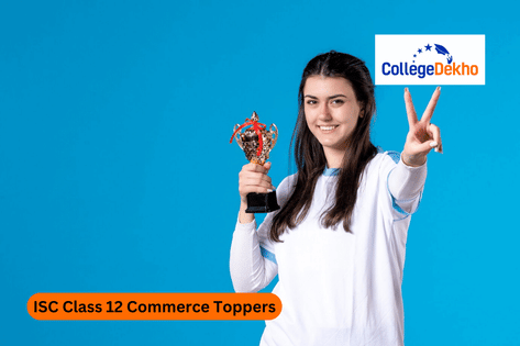 ISC Class 12 Commerce Toppers 2024 - Check ISC 12th Commerce Toppers ...