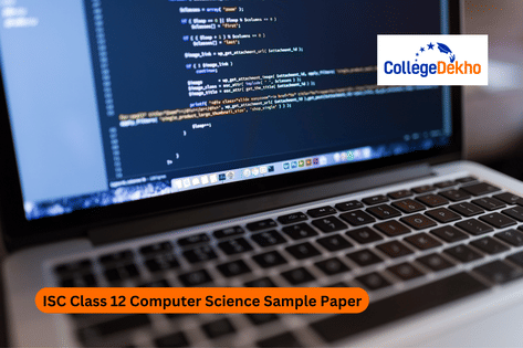 ISC Class 12 Computer Science Specimen Paper 2025-26: Download PDF | CollegeDekho