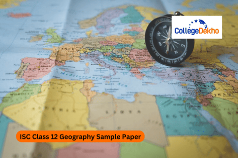 ISC Class 12 Geography Sample Paper 2024-25 - Download PDF | CollegeDekho