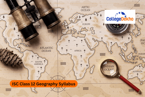 ISC Class 12 Geography Syllabus 2024-25 - ISC 12th Geography Syllabus ...