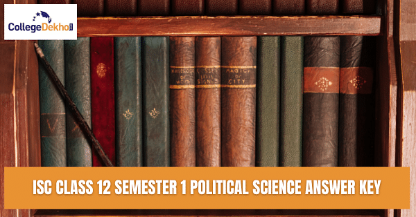 ISC Class 12 Semester 1 Political Science Answer Key 2021-22 - Download ... ISC Class 12 Semester 1 Political Science Answer Key 2021-22 - Download ...