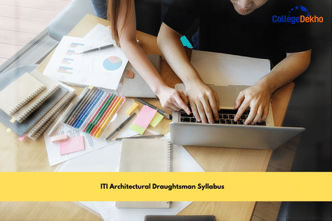 ITI Architectural Draughtsman Syllabus: Course Structure, Detailed ...
