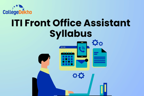 ITI Front Office Assistant Syllabus: Semester-wise Syllabus and ...