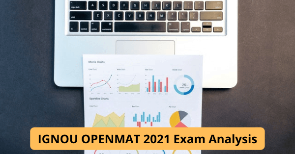 IGNOU OPENMAT 2021 Exam and Question Paper Analysis, Answer Key and ...