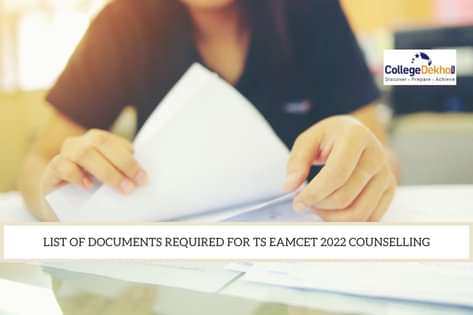 TS EAMCET Counselling 2022: List of Documents Required for Certificate Verifciation | CollegeDekho