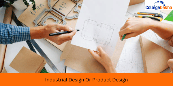 Industrial Design or Product Design: Career Comparison | CollegeDekho
