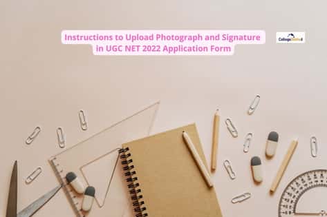 Instructions to Upload Photograph and Signature in UGC NET 2022 ...