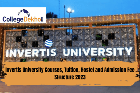 Invertis University Fee Structure for Courses, Tuition, Hostel and ...
